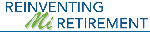 Reinvent Mi Retirement - Reinventing Mi Retirement