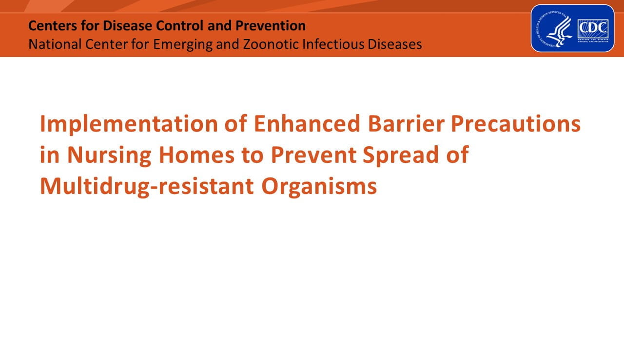 Enhanced Barrier Precautions