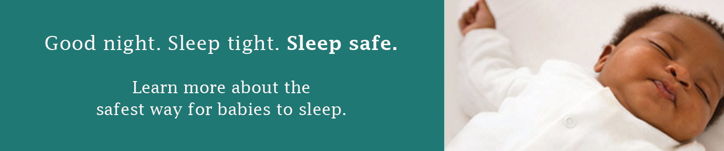 Safe Sleep for Your Baby